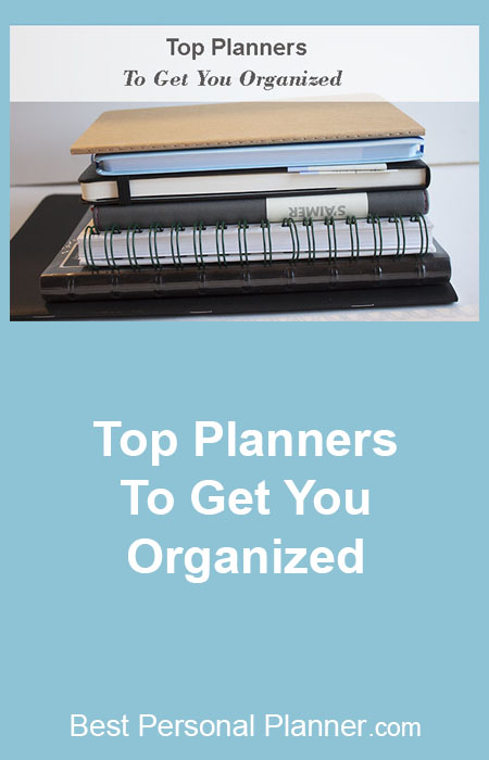 Top Planners To Get You Organized - Best Personal Planner