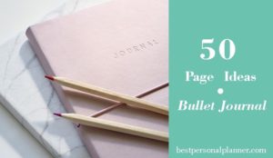 50 Pages Ideas Bullet Journal - Best Personal Planner
